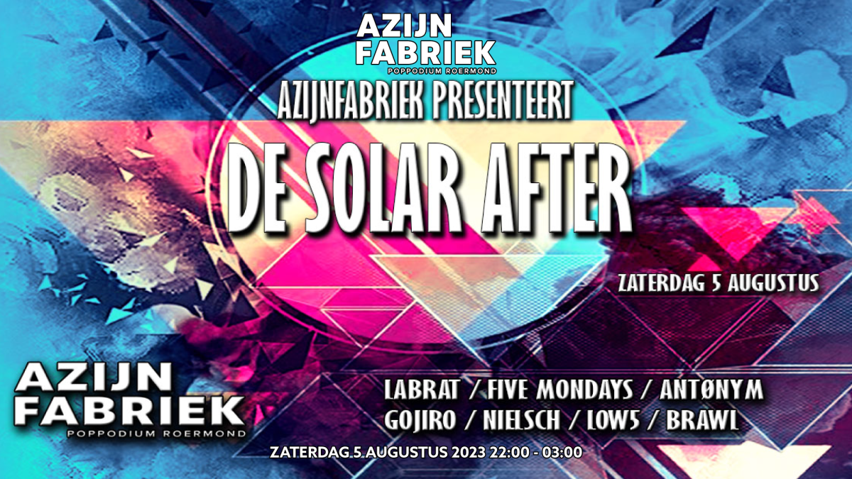 Solar Afterparty - Azijnfabriek Roermond⁩
