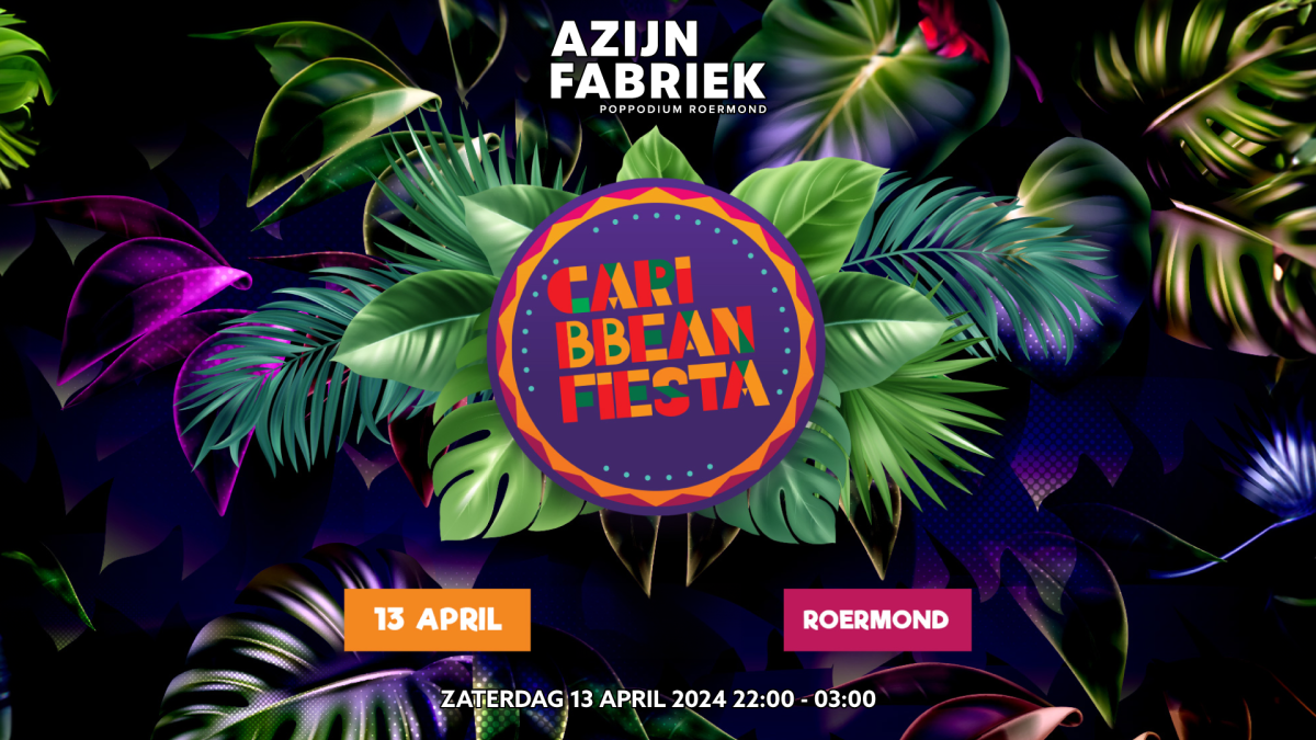 Caribbean Fiesta - Azijnfabriek Roermond⁩