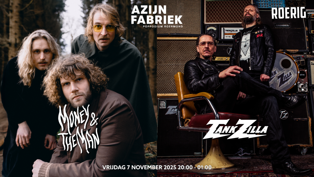 Money & The Man + TankZilla | Roerig - Azijnfabriek Roermond⁩